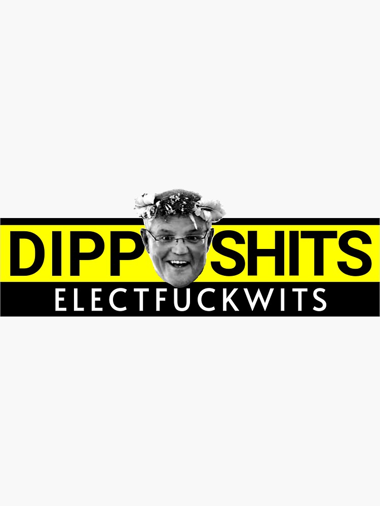 "Dipp Shits" Sticker by Straya-Maid | Redbubble