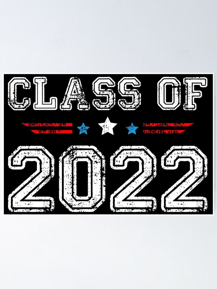 "Class of 2022" Poster by KARDOL | Redbubble