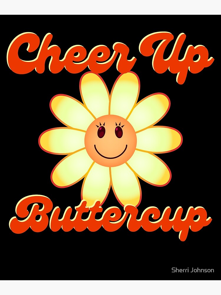 Cheer Up Buttercup Cheer Up Buttercup Funny Quote' Coasters