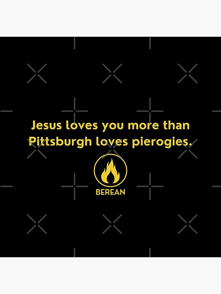"Jesus and Pierogies" Poster for Sale by BereanChurchPGH | Redbubble