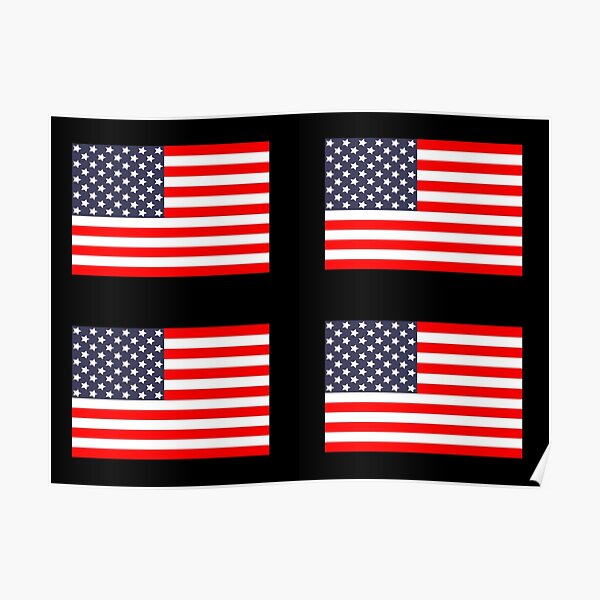 "Four 4 American Flags" Poster for Sale by AnnabelsBelongs | Redbubble
