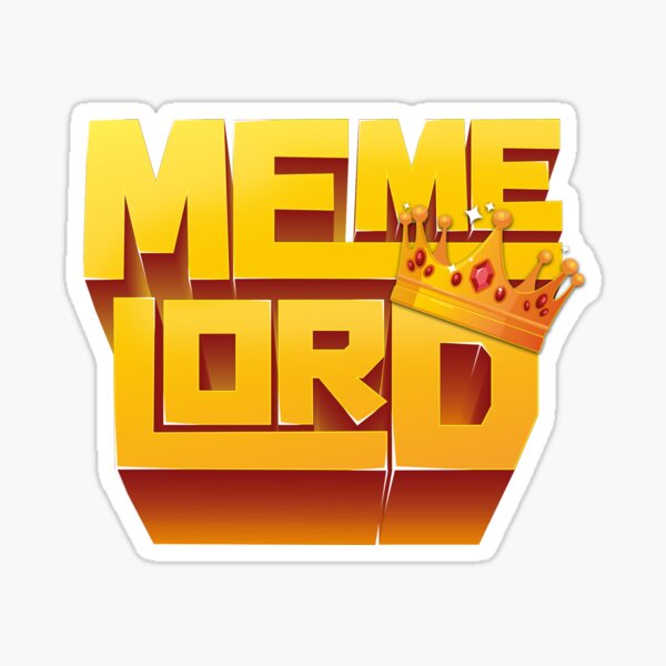 "MEME LORD" Sticker by ArtsyBits | Redbubble