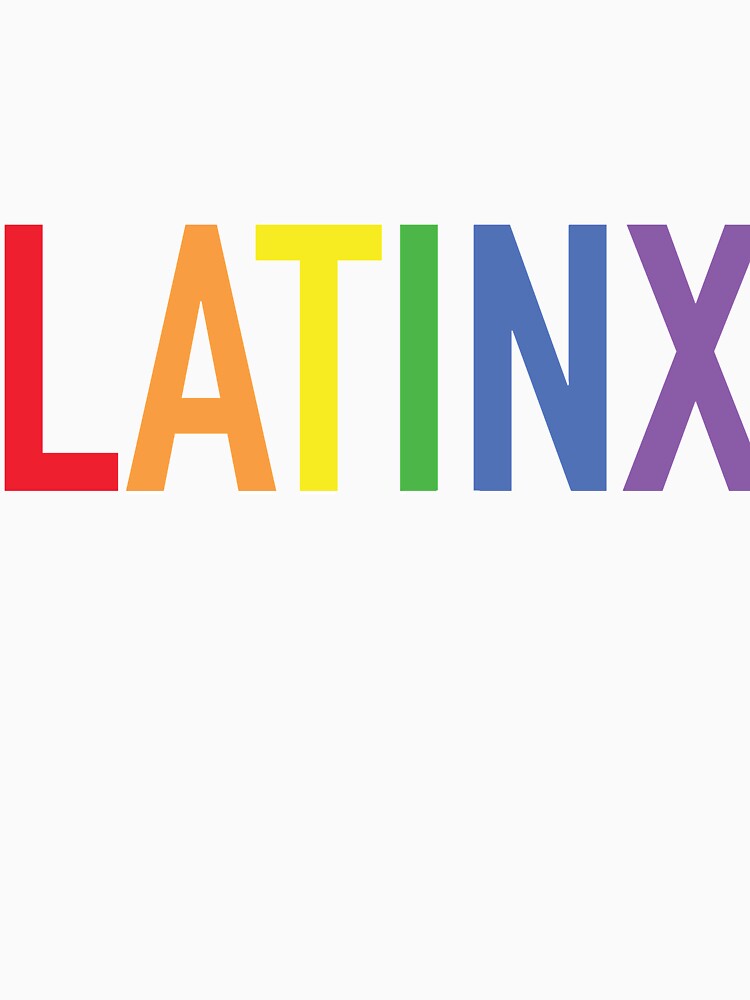 "Latinx Pride" T-shirt for Sale by aquickbrownfox | Redbubble | latinx ...