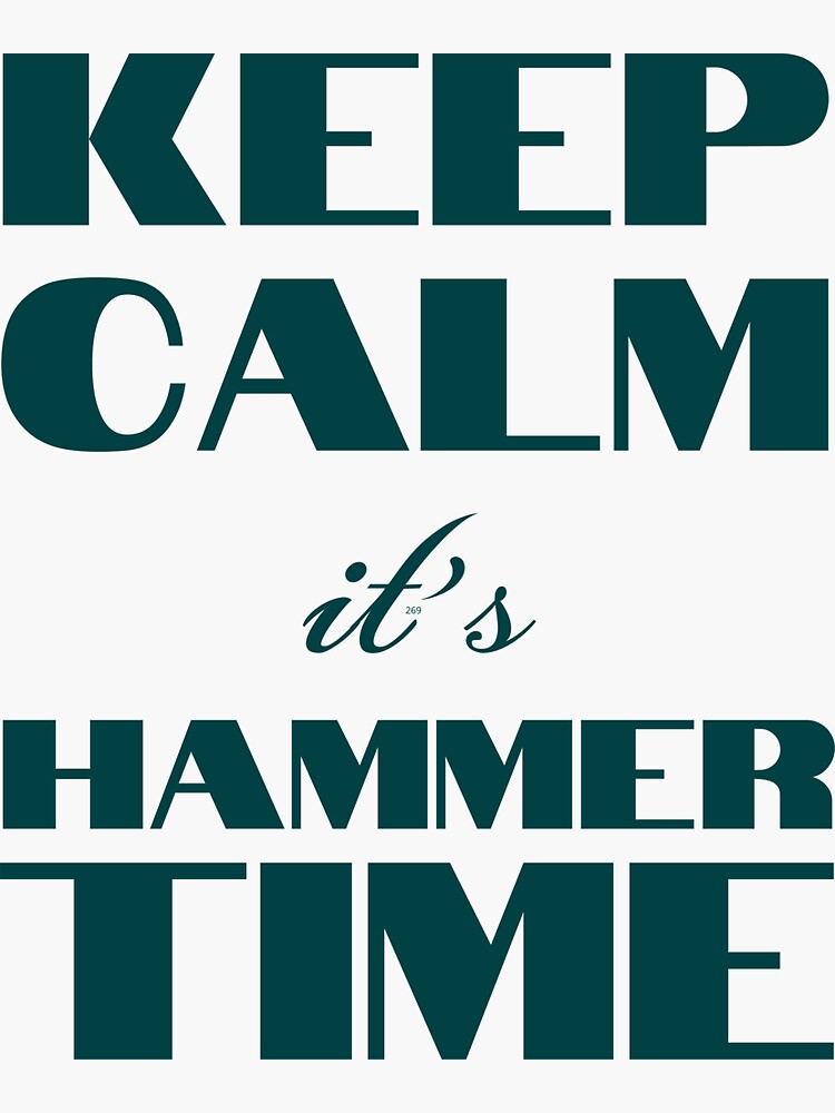 "IT'S HAMMER TIME" Sticker for Sale by alimohm4 | Redbubble