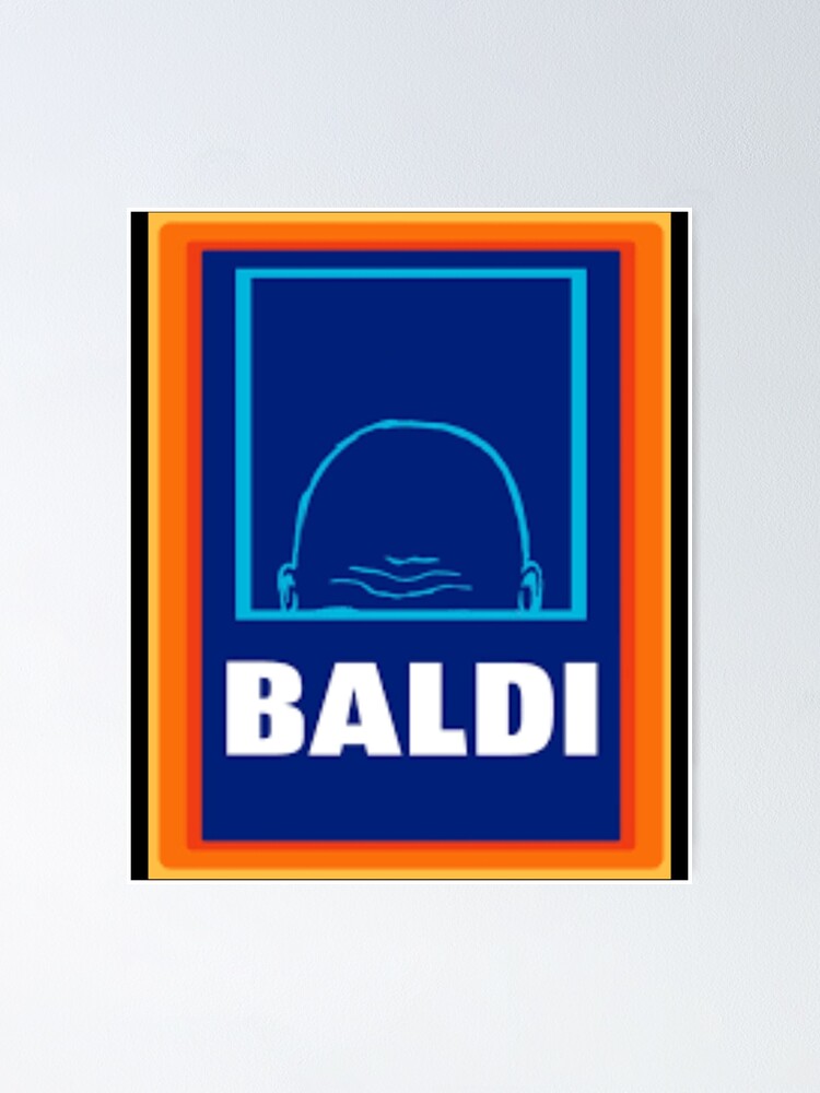 "Baldi Novelty Aldi Classic ." Poster for Sale by waynejocely | Redbubble