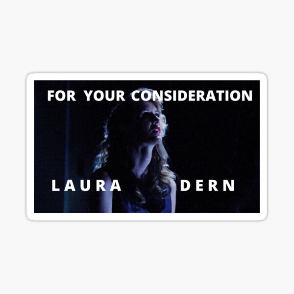"For your Consideration: Laura Dern" Sticker by lostmymarble | Redbubble