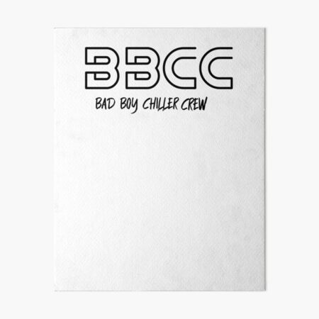 "BBCC - Bad Boy Chiller Crew" Art Board Print by italostyler22 | Redbubble