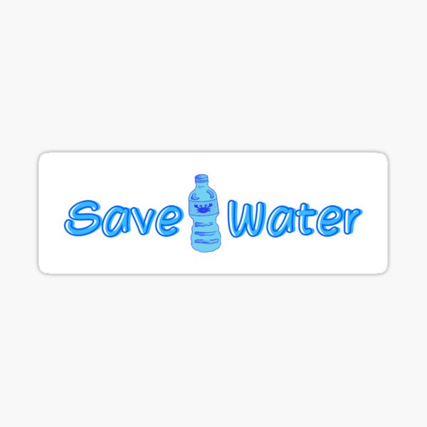"save water" Sticker by Zhiyi | Redbubble