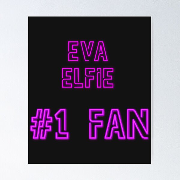 "Eva Elfie 1 fan Classic Eva Elfie Shirt" Poster for Sale by olgacadb ...