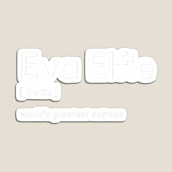"Eva Elfie Essential Eva Elfie" Magnet for Sale by olgacadb | Redbubble