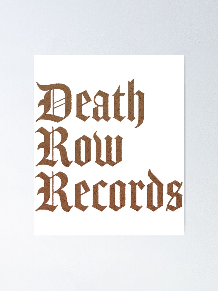 "death row records " Poster for Sale by Wavewheat | Redbubble
