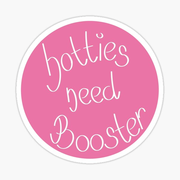 "hotties need boosters" Sticker for Sale by BiancaFr | Redbubble