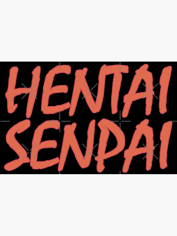 Impression photo « Hentai Senpai, Texte D'anime, Typographie, Kawaii ...