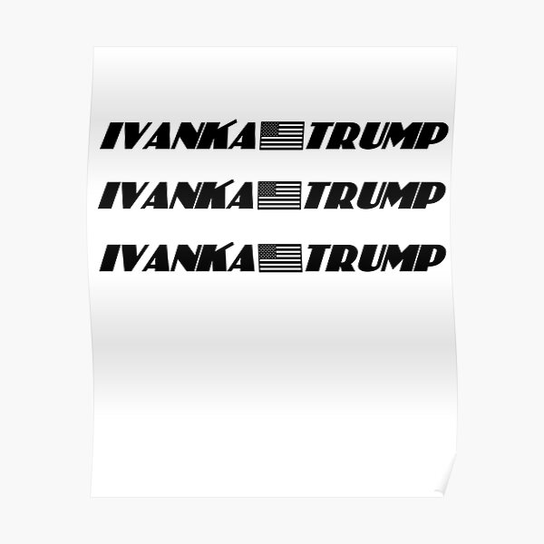 "Vintage Ivanka Trump #1" Poster for Sale by cilantrobasil | Redbubble