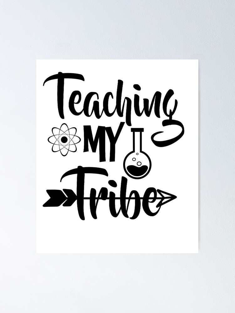 "Teaching My Tribe" Poster for Sale by Maximilian7 | Redbubble