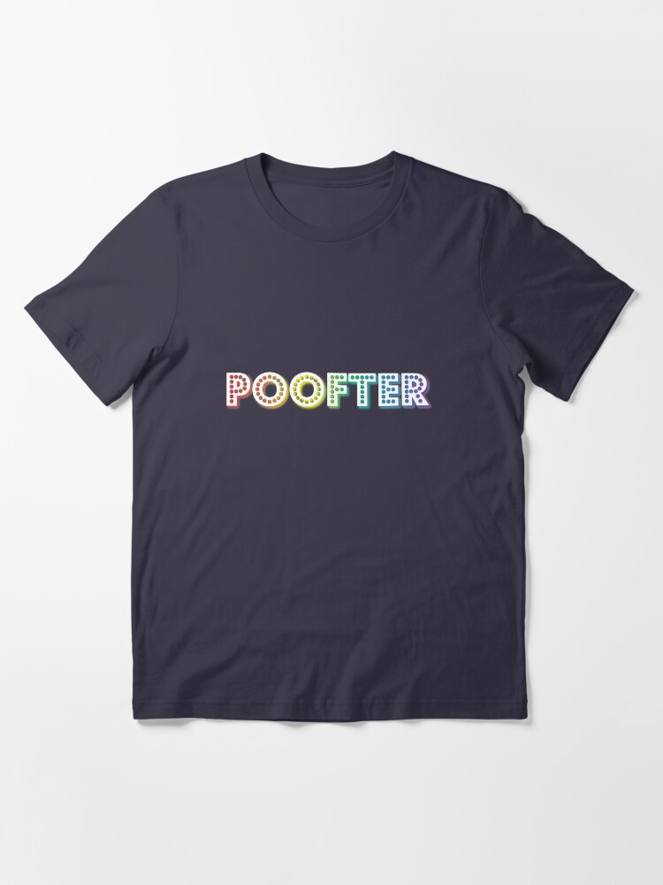 "POOFTER [rainbow slang] " T-shirt by lazarusheart | Redbubble ...