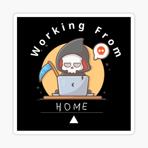 "working from home" Sticker for Sale by PerlaYourstyle | Redbubble