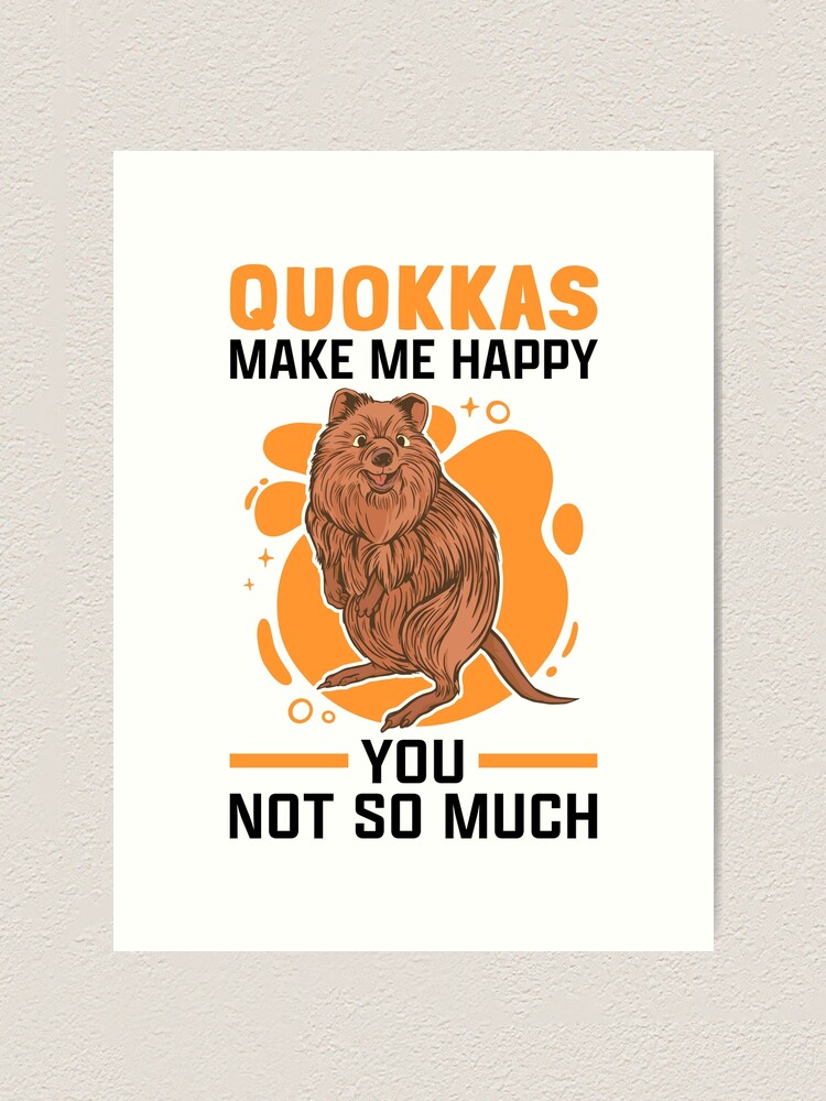 "Quokkas make happy marsupial Quokka" Art Print by madgrfx | Redbubble