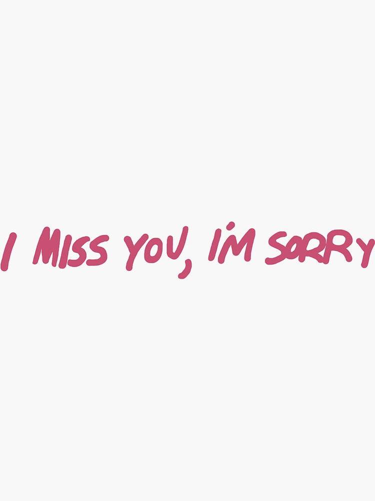"i miss you, i’m sorry gracie abrams" Sticker for Sale by maddisartt ...