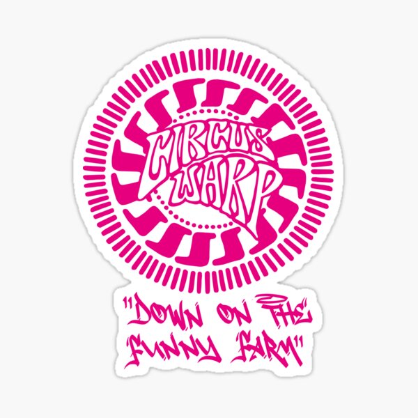 "Circus Warp Down On The Funny Farm" Sticker by kineticstomp | Redbubble
