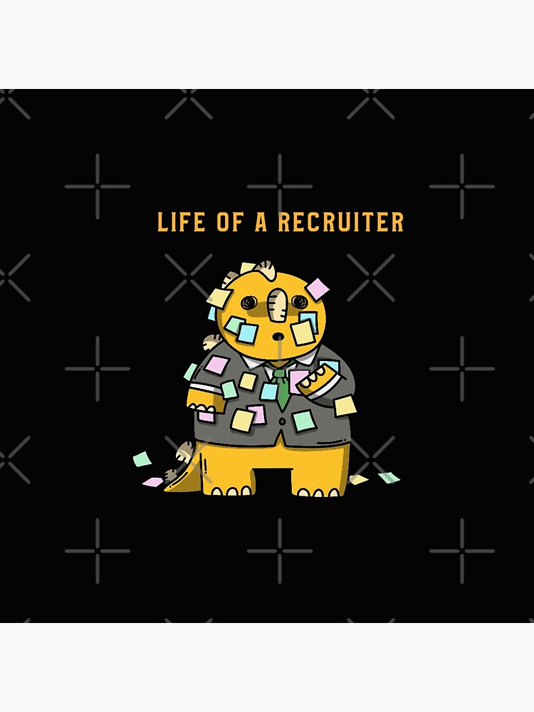 "Recruiter's Life" Poster for Sale by joabaj | Redbubble