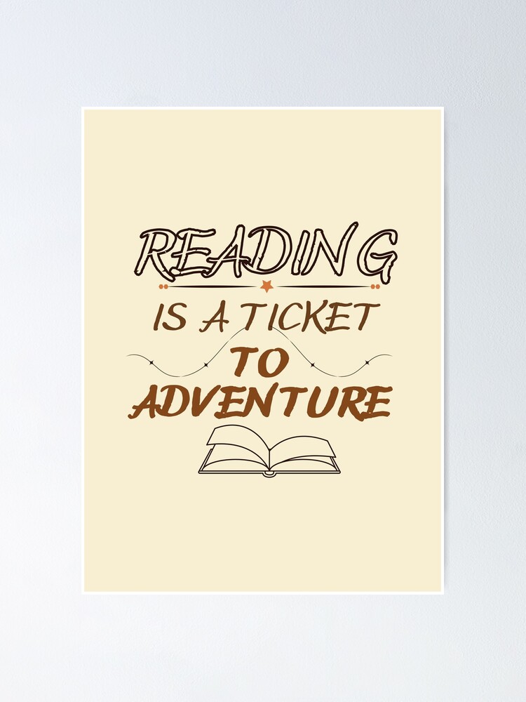 " Reading Is A Ticket To Adventure,Reading Adventure ,Library Student ...