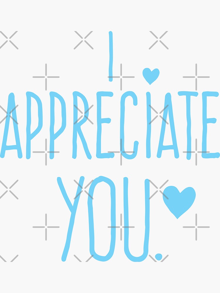 "I appreciate you" Sticker for Sale by jazzydevil | Redbubble