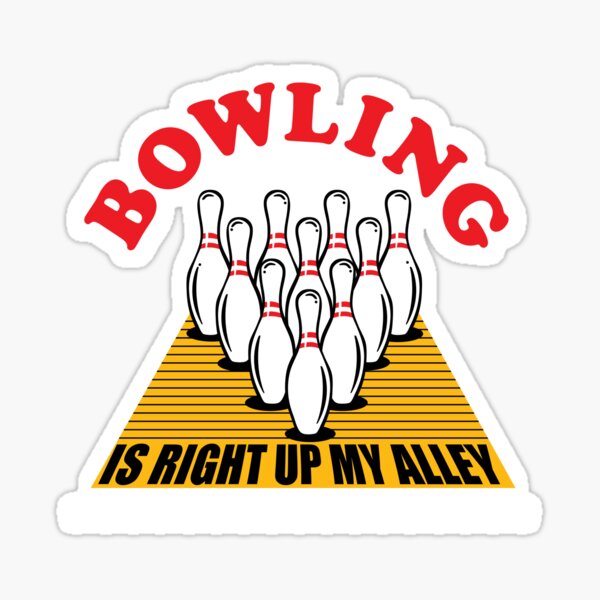 "Bowling is right up my alley" Sticker by anwar-designer | Redbubble