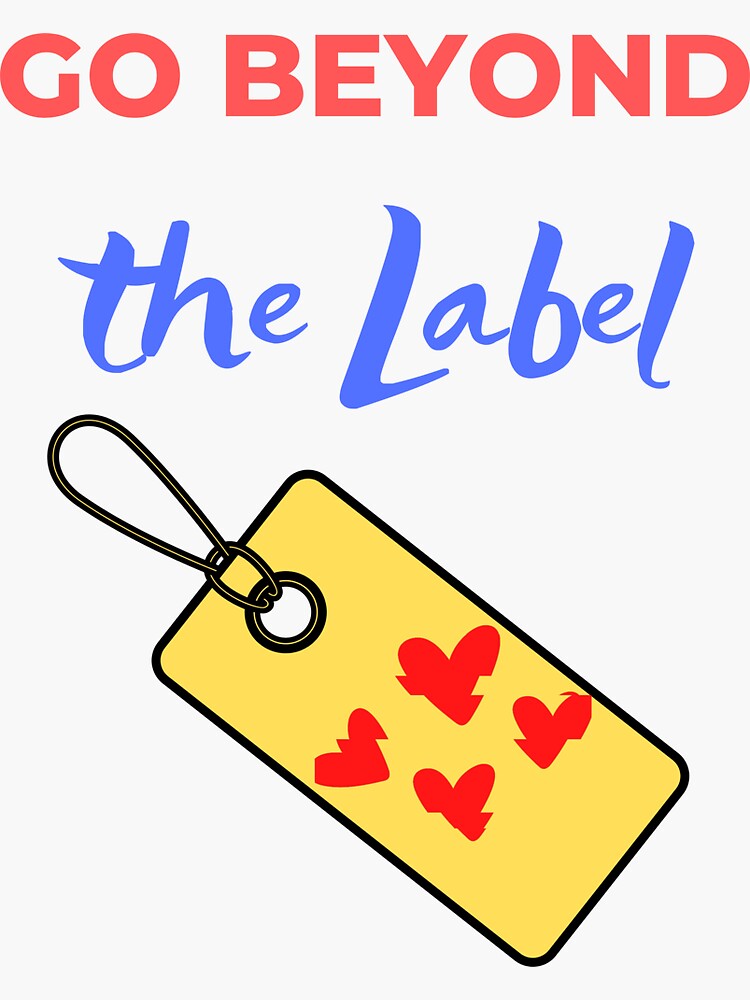 "Go Beyond the Label" Sticker by YulianaKr | Redbubble