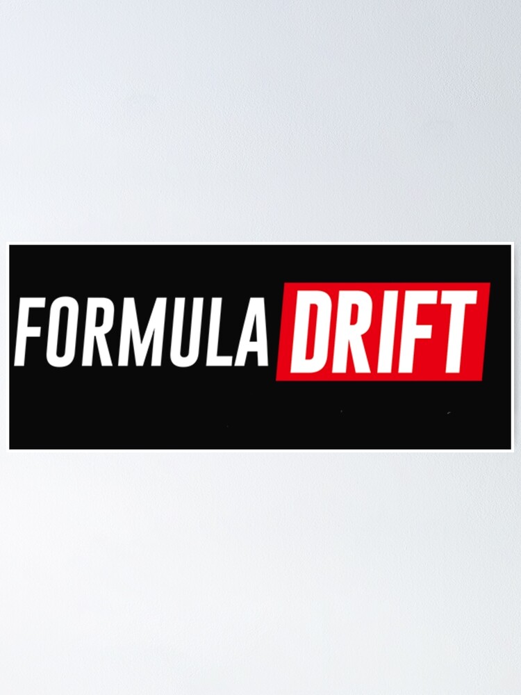 "FORMULA DRIFT" Poster for Sale by Racingdecals | Redbubble
