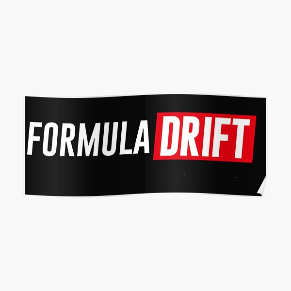 "FORMULA DRIFT" Poster for Sale by Racingdecals | Redbubble