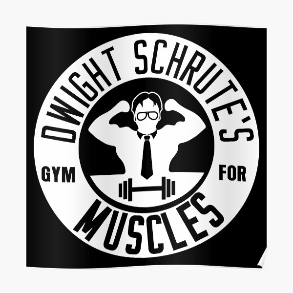 "Dwight Gym For Muscles" Poster for Sale by StudioArteriana | Redbubble