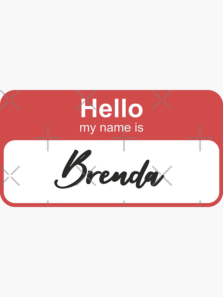 "Hello my name is Brenda" Sticker by redparrotdesign | Redbubble