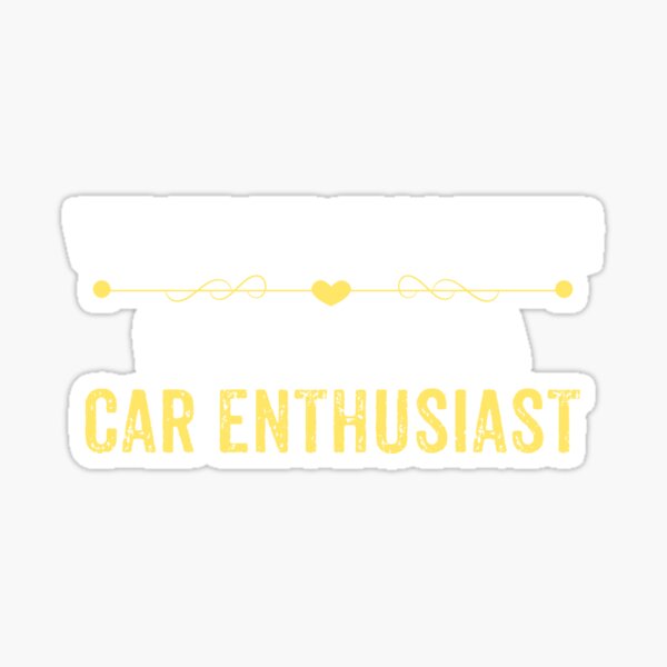 "Wake Up Smarter Sleep With A CAR ENTHUSIAST" Sticker for Sale by Simed ...