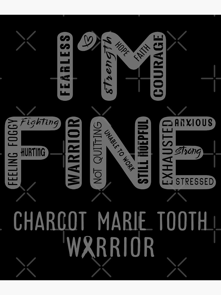 "Charcot Marie Tooth Warrior - Mir geht es gut, Support Charcot Marie ...