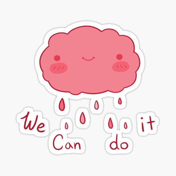 "We Can Do It Cloud " Sticker for Sale by Cloudlilies | Redbubble
