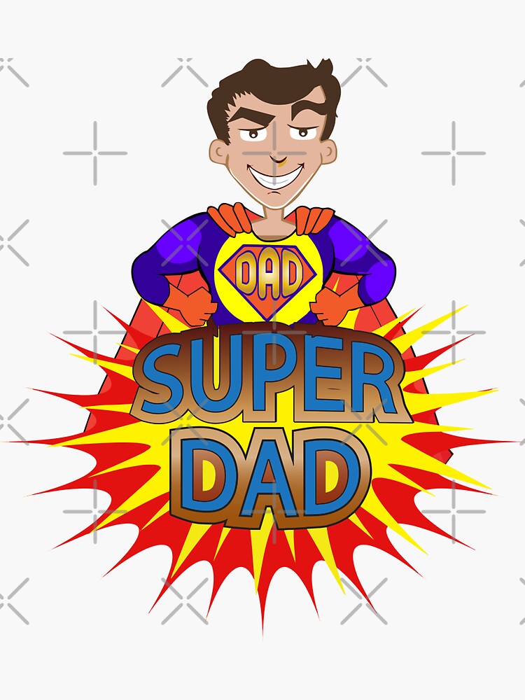 "Super Dad Happy Father's Day" Sticker for Sale by grafixsoldier ...