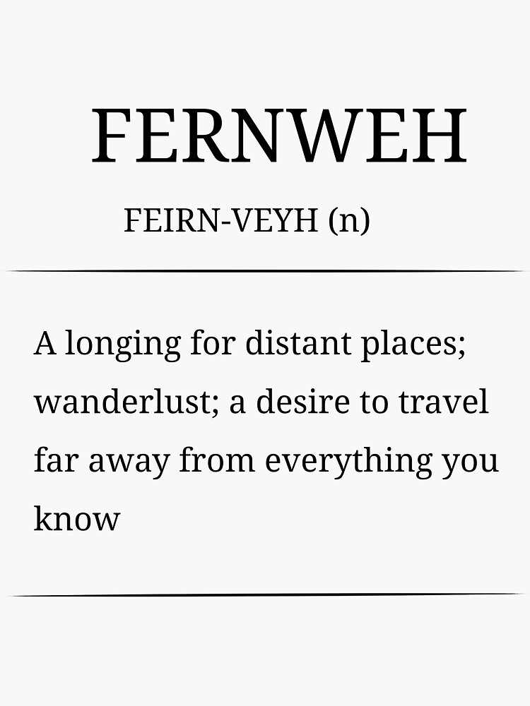 "Fernweh Definition - Beautiful Words" Sticker by thecatlearns | Redbubble