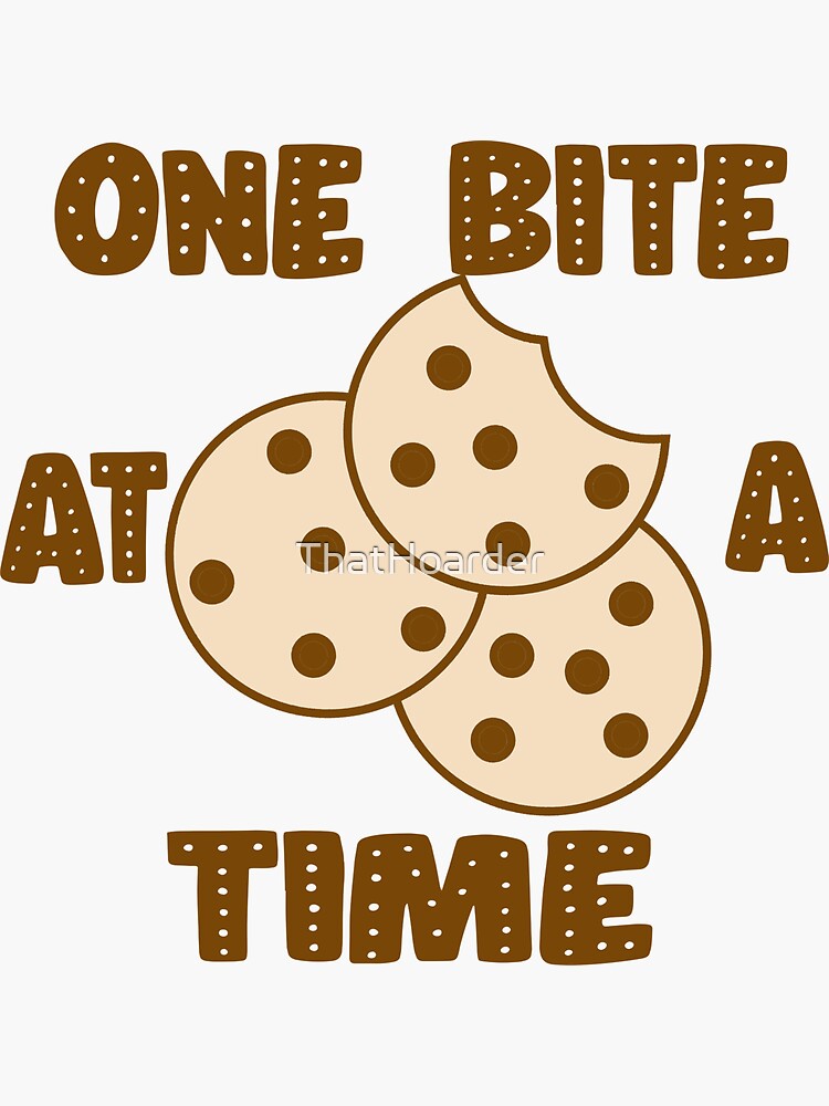 "One bite at a time cookies - motivational productivity organise ...