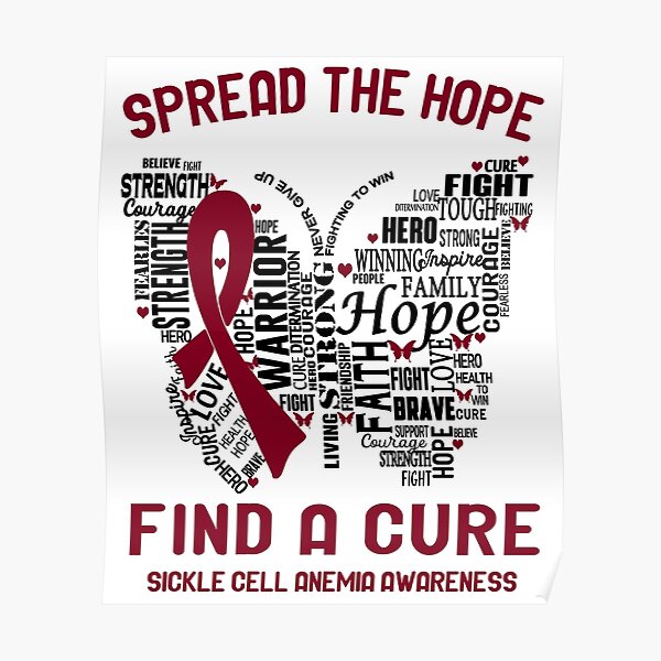 "Sickle Cell Anemia Awareness - Spread The Hope Find A Cure" Poster for ...