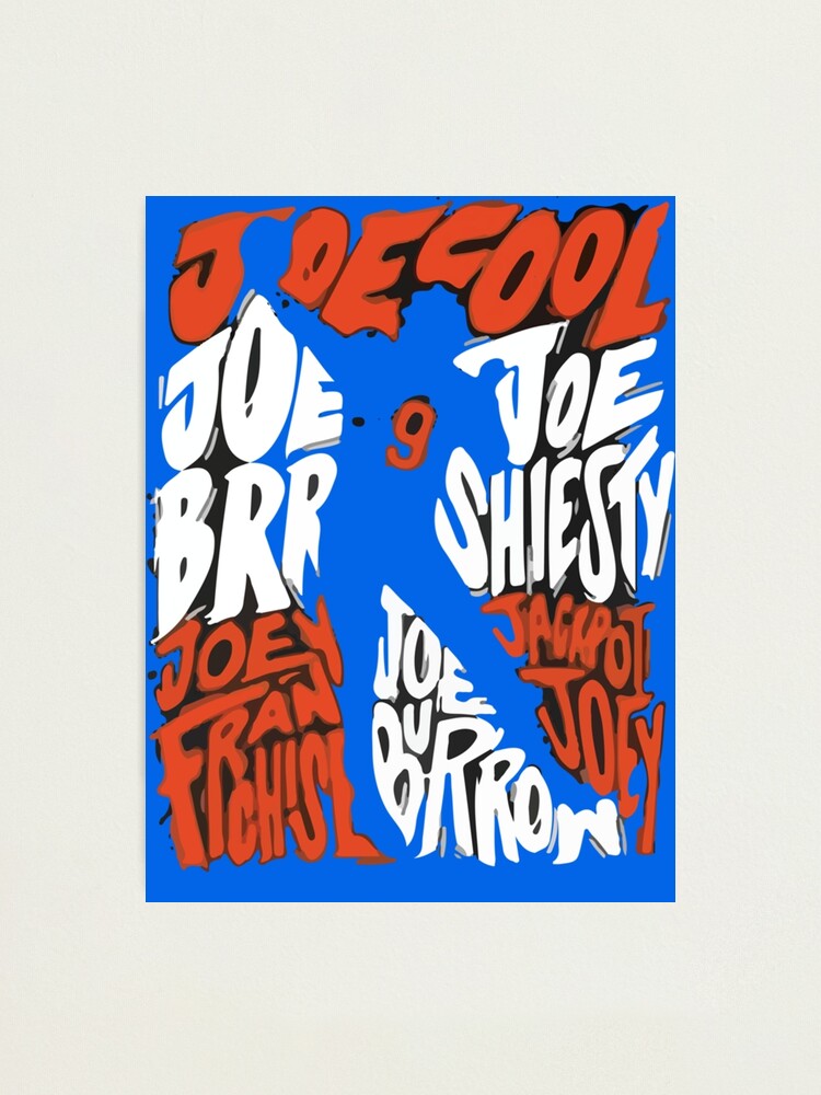 Impression photo for Sale avec l'œuvre « Joe Shiesty, Joe Burrow, Joe ...