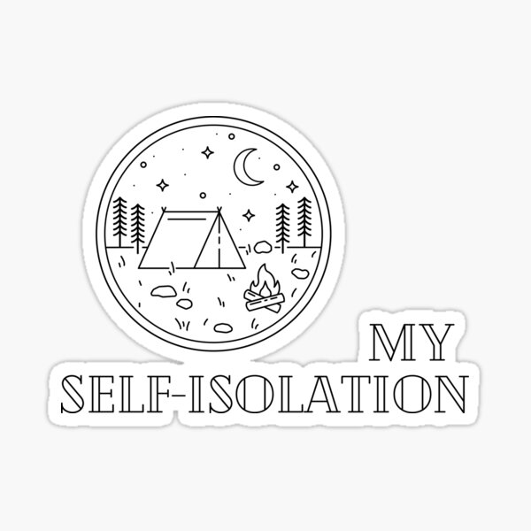 "My Self - Isolation" Sticker by NCM-Designs | Redbubble
