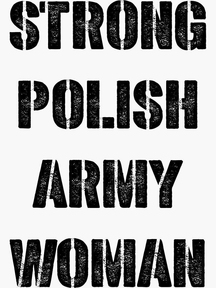"Strong Polish Army Woman" Sticker for Sale by leslieomalley | Redbubble