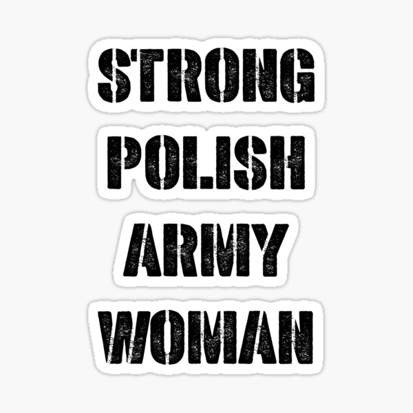 "Strong Polish Army Woman" Sticker for Sale by leslieomalley | Redbubble