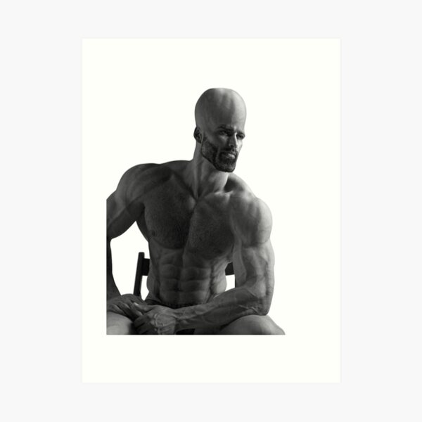 "Gigachad Meme" Art Print for Sale by garmy | Redbubble