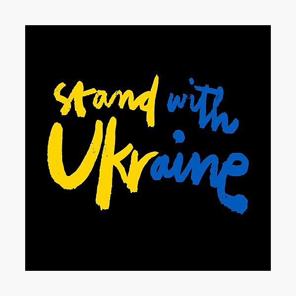 "Stand with Ukraine Cursive Typography " Photographic Print for Sale by ...