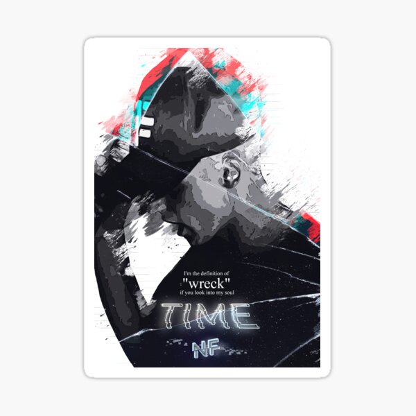 "NF Time Wreck" Sticker for Sale by gyprux | Redbubble