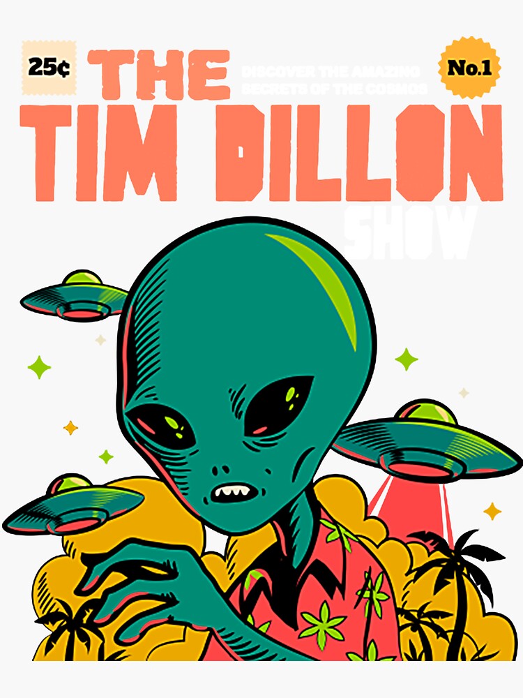 "The Tim Dillon Show Alien" Sticker by Pretzel32 | Redbubble