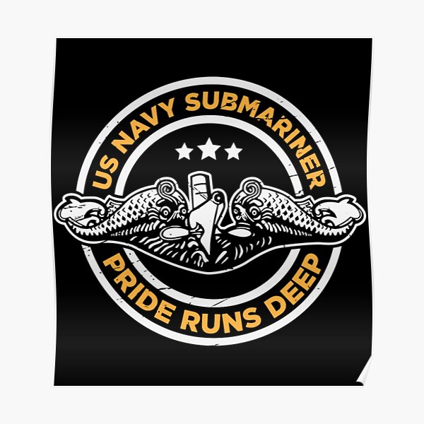 "Submarine us navy pride runs deep " Poster by Diehardkaila | Redbubble