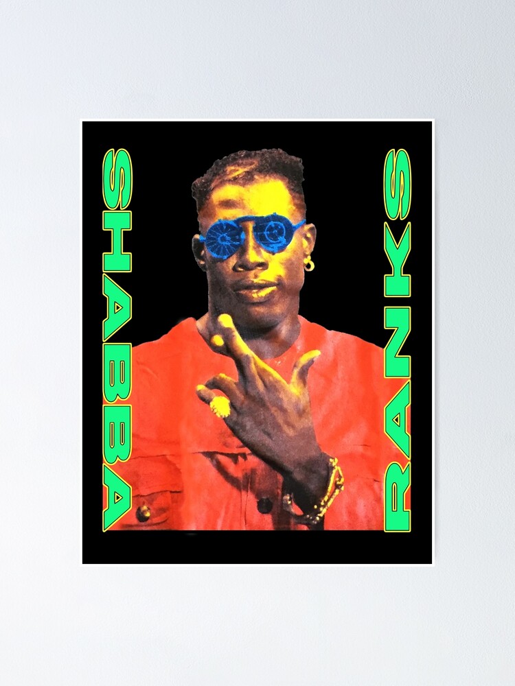 Shabba Ranks Classic Vintage Poster For Sale By Vgraphicdesigns Redbubble